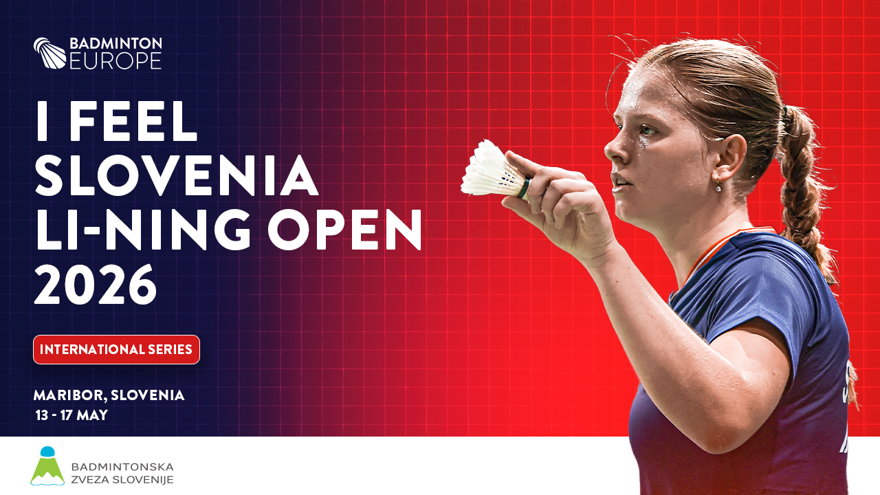 Maribor ready to welcome Europe for I FEEL SLOVENIA Li-Ning Open 2026 ...